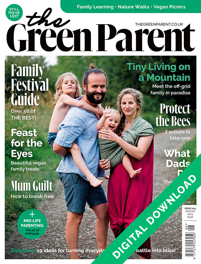 Issue 113 - Digital Download – The Green Parent